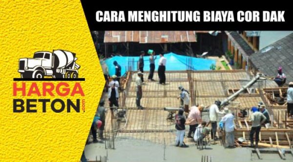 √ Biaya Borongan Cor Dak Plus Material: Panduan Lengkap
