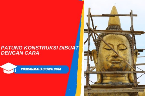 √ Teknik Konstruksi: Panduan Menyusun Bahan Pembuatan Patung